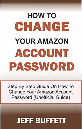 How To Change Amazon Account Password : Step By Step Guide With Screenshots On How To Change ...