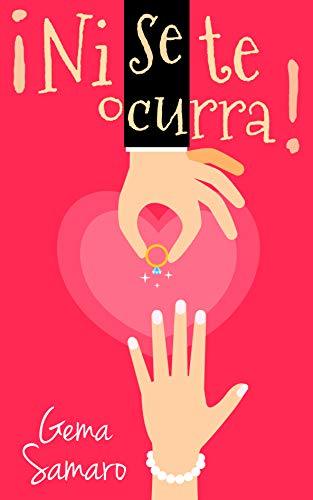 ¡Ni se te ocurra! (Spanish Edition) by Gema Samaro | Goodreads