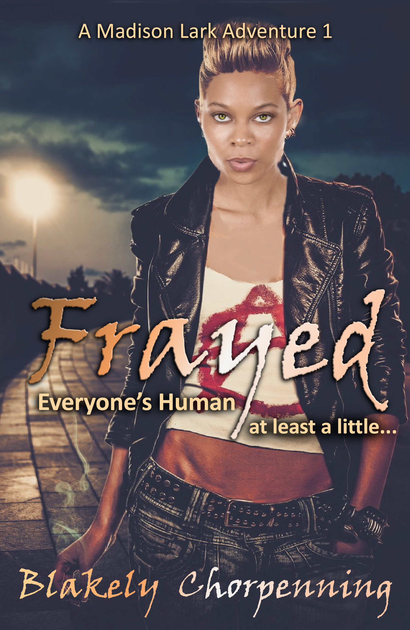 Frayed (Madison Lark, #1) by Blakely Chorpenning | Goodreads