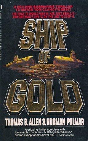 Ship of Gold by Thomas B. Allen | Goodreads