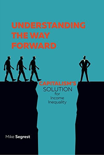 Understanding the Way Forward: Capitalism's Solution for Income ...