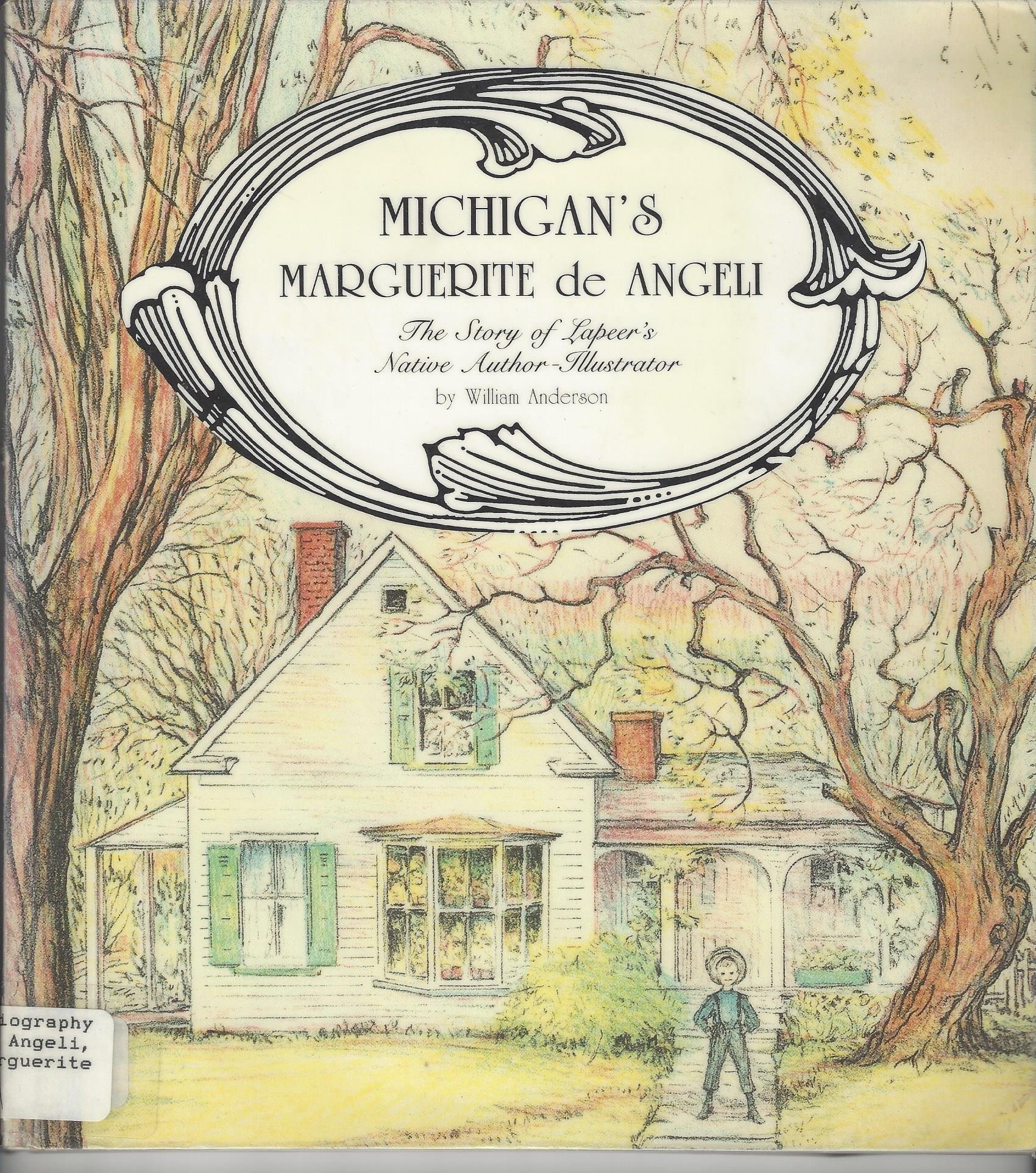 Michigan's Marguerite De Angeli: The Story of Lapeer's Native Author ...