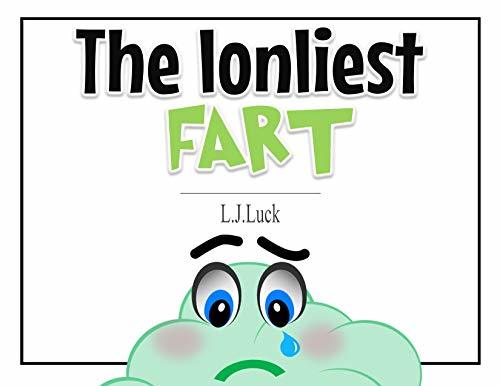 The Lonliest Fart by L.J. Luck | Goodreads