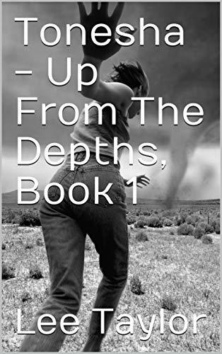 Tonesha - Up From The Depths, Book 1 by Lee Taylor | Goodreads