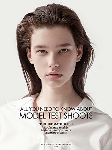 All you need to know about Model Test Shoots: The Ultimate Guide for ...