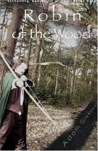 Robin of the Wood by Adam Greenwood | Goodreads