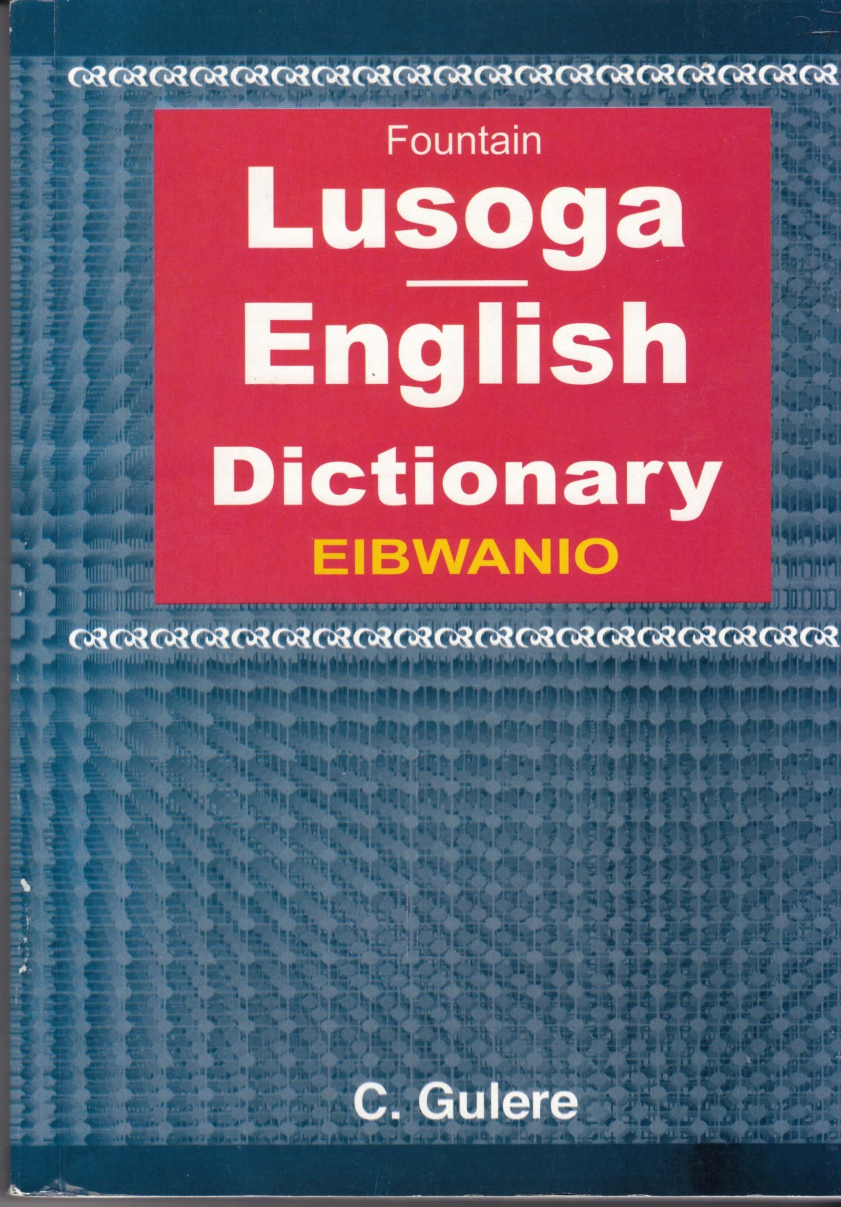 Lusoga-English Dictionary = Eibwanio by Cornelius W. Gulere | Goodreads