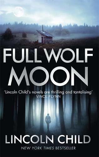 Full Wolf Moon by Lincoln Child | Goodreads