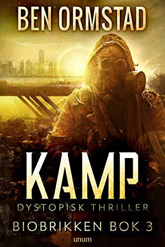 Kamp (Biobrikken #3) by Ben Ormstad | Goodreads