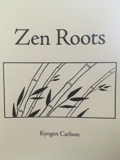 Zen Roots by Kyogen Carlson | Goodreads