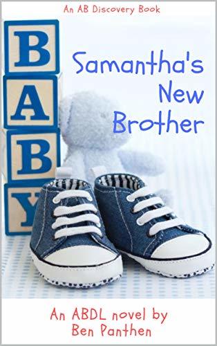 Samantha's New Brother by Ben Pathen | Goodreads