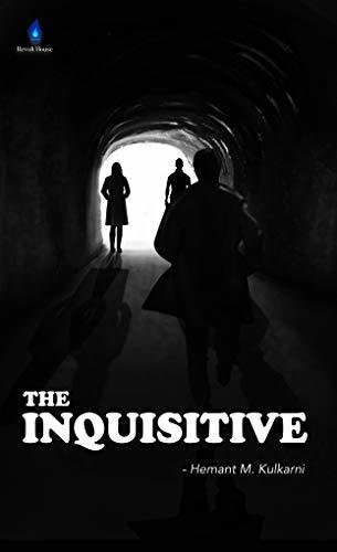 The Inquisitive by Hemant Kulkarni | Goodreads