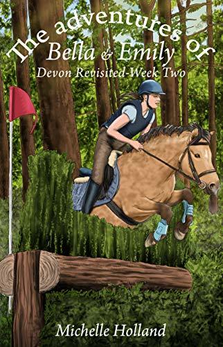 The adventures of Bella & Emily Devon-Revisited Week 2 by Michelle ...