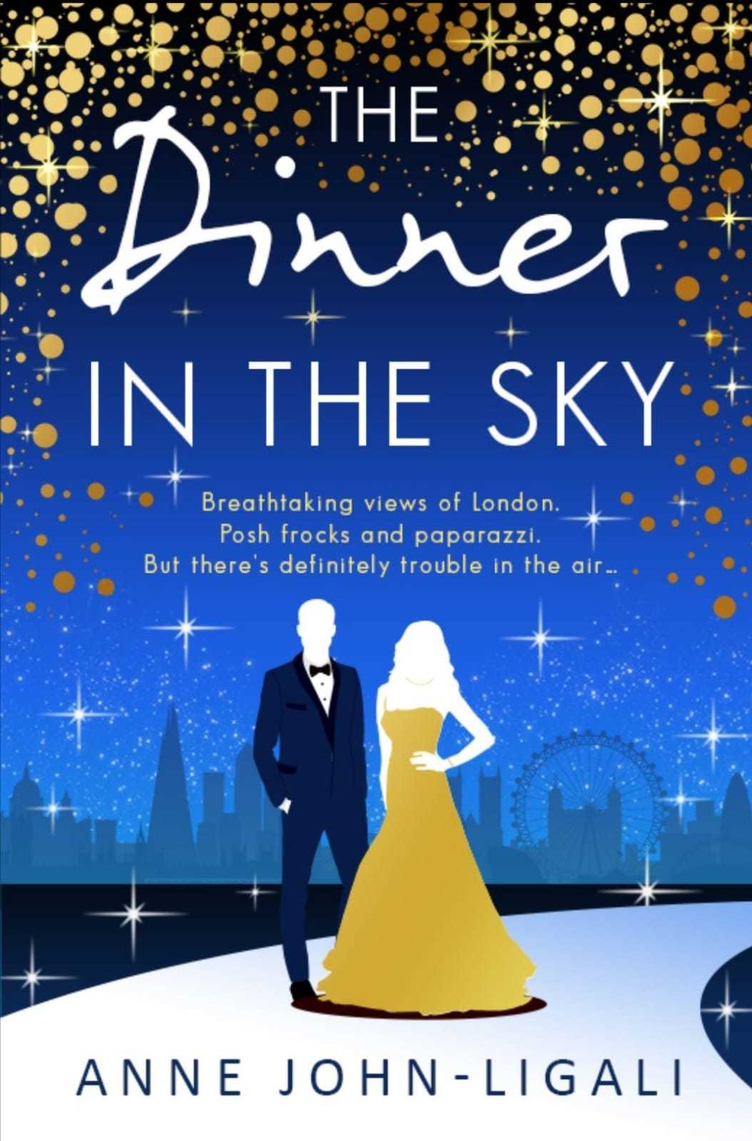 The Dinner in the Sky (Friendships Online Book 3) by Anne John-Ligali ...