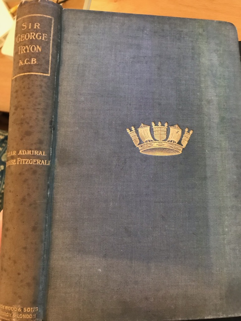 The Life of Vice-Admiral Sir George Tryon by Charles Cooper Penrose ...