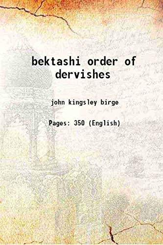 The bektashi order of dervishes 1937 by John Kingsley Birge | Goodreads