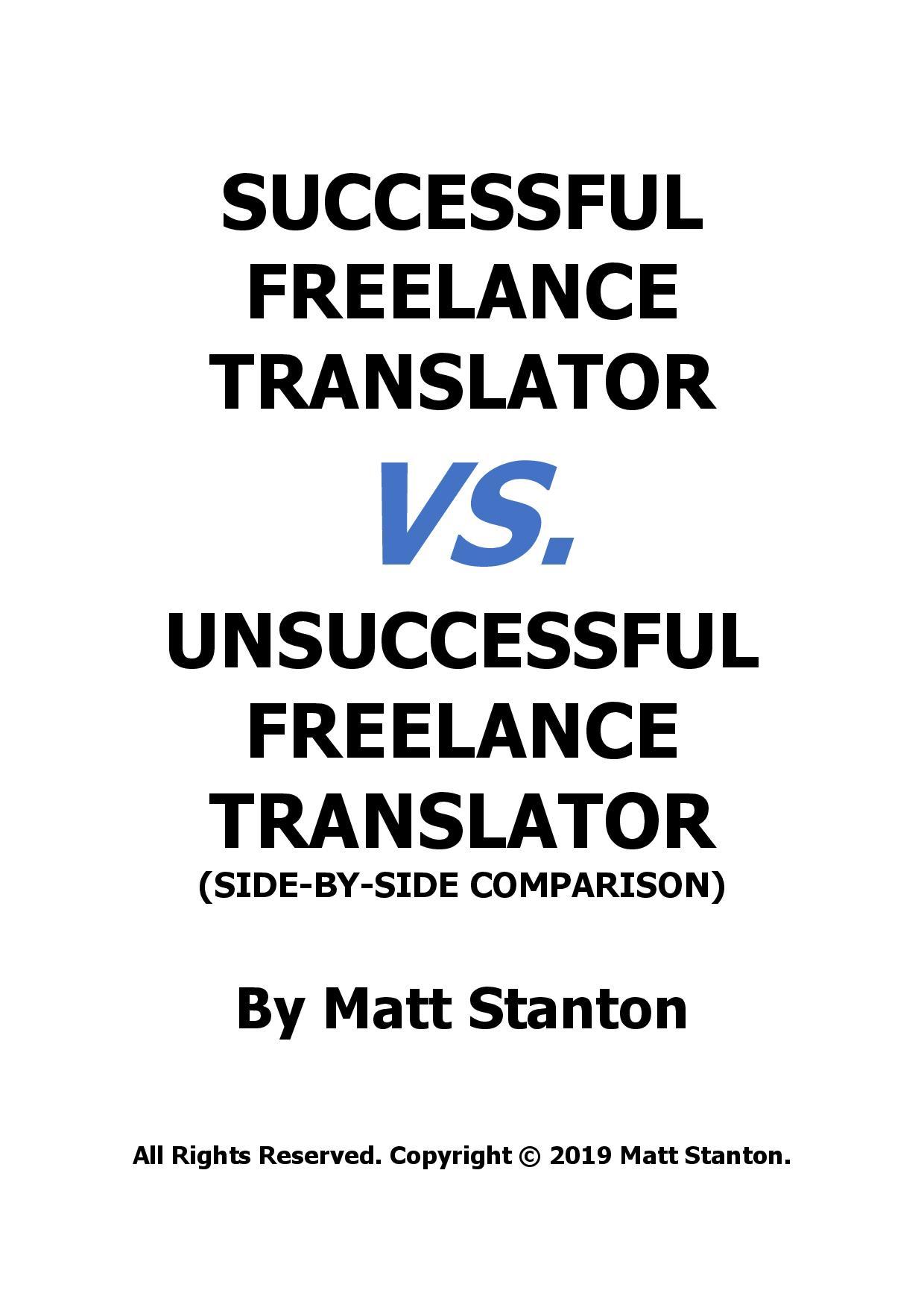 SUCCESSFUL FREELANCE TRANSLATOR VS. UNSUCCESSFUL FREELANCE TRANSLATOR ...
