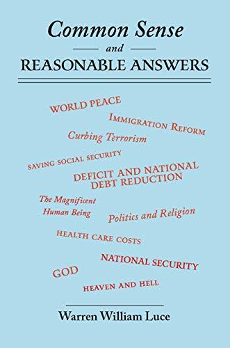 Common Sense and Reasonable Answers by Warren William Luce | Goodreads