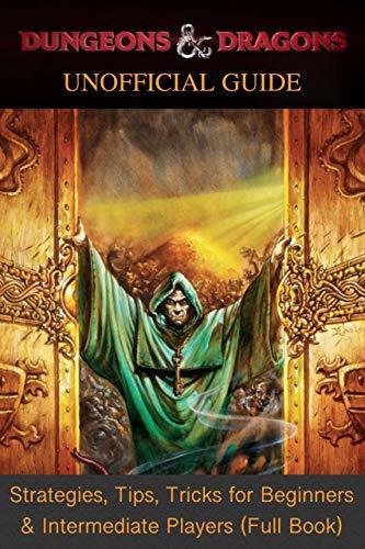 Dungeons & Dragons Guide: Learn How to Play, Create Your Own Characters ...