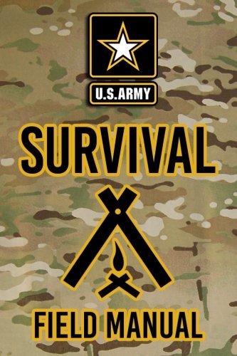 US Army Survival Field Manual by U.S. Department of the Army | Goodreads