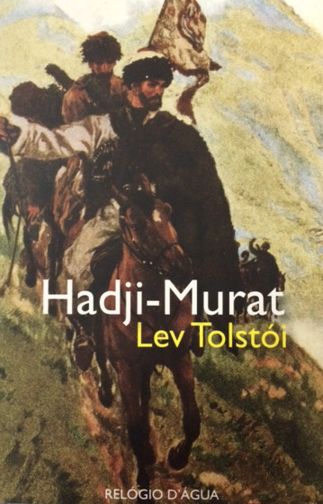 Hadji-Murat by Leo Tolstoy | Goodreads