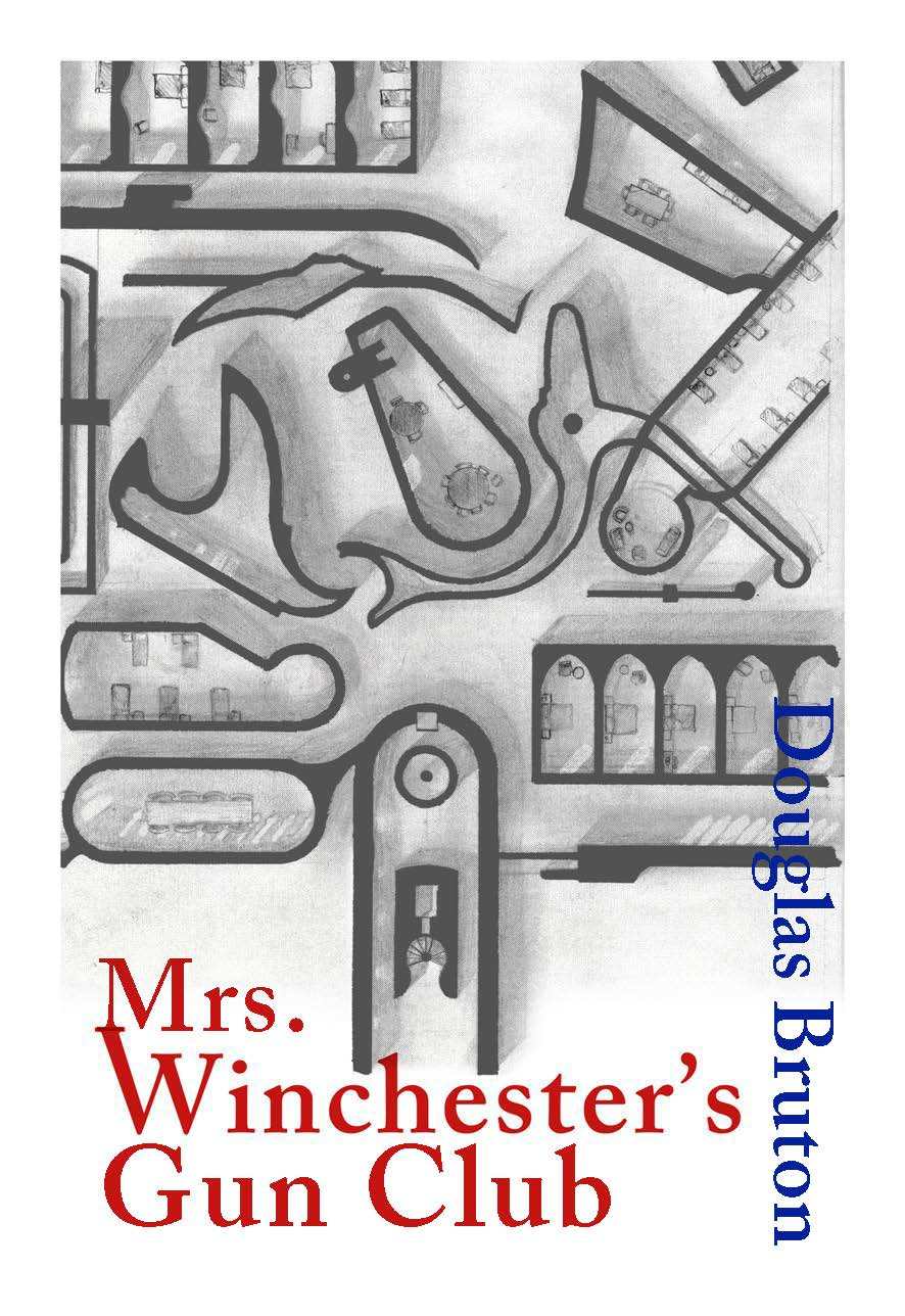 Mrs. Winchester's Gun Club by Douglas Bruton | Goodreads