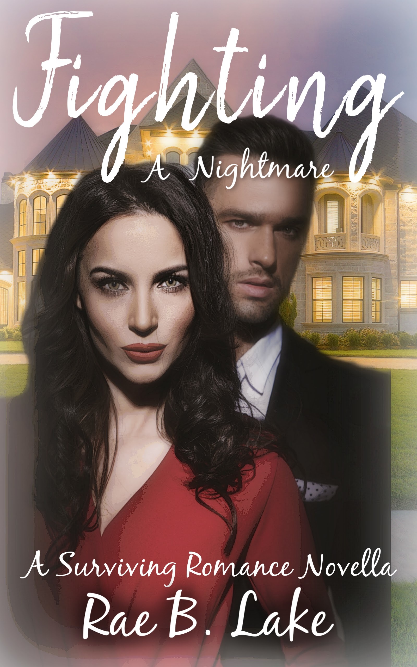 Fighting a Nightmare (Surviving Romance #2) by Rae B. Lake | Goodreads