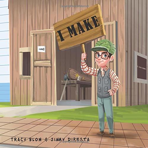 I MAKE by Tracy Blom | Goodreads