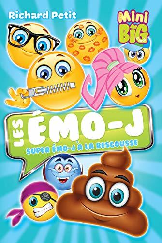 Super Emo-J à la rescousse (Les Emo-J #3) by Richard Petit | Goodreads