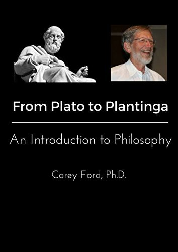 From Plato to Plantinga: An Introduction to Philosophy: 2019 Updated ...