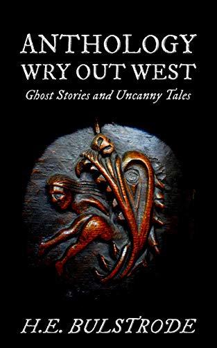 Anthology: Wry Out West by H.E. Bulstrode | Goodreads