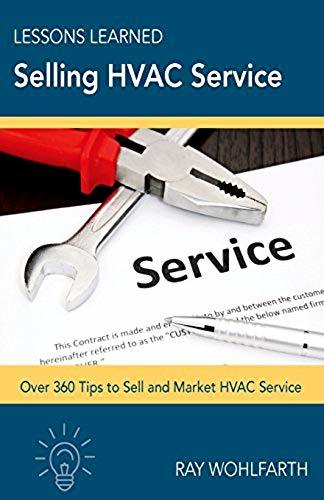 Lessons Learned Selling HVAC Service: How to sell and market HVAC ...