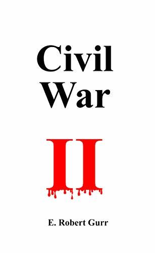 Civil War II: The Battle for the Future of America by Eric Gurr | Goodreads