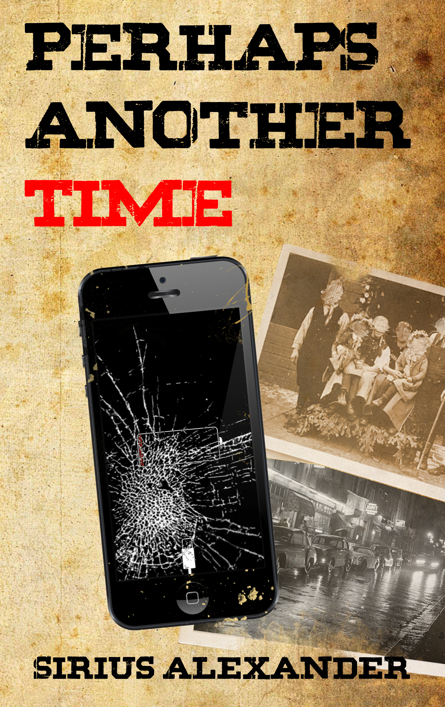 Perhaps Another Time by Sirius Alexander | Goodreads
