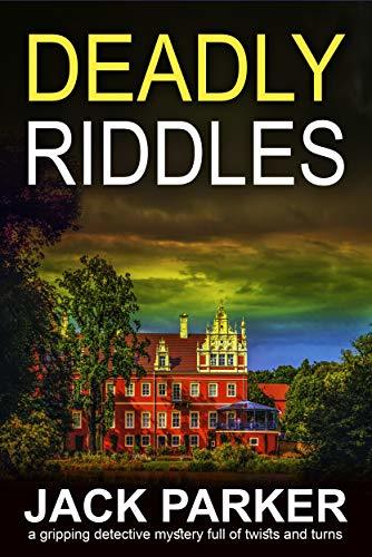 Deadly Riddles (Mike Anderson Book 1) by Jack Parker | Goodreads
