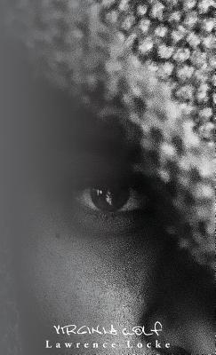 Virginia Wolf: A Collection of Contemporary Poetry by Lawrence Locke ...