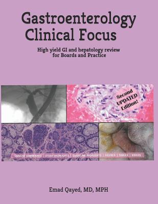 Gastroenterology Clinical Focus: High Yield GI and Hepatology Review ...