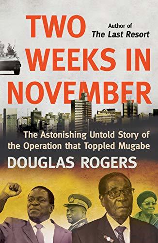 Two Weeks in November: The Astonishing Untold Story of the Operation ...
