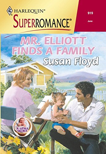 Mr. Elliott Finds A Family by Susan Floyd | Goodreads