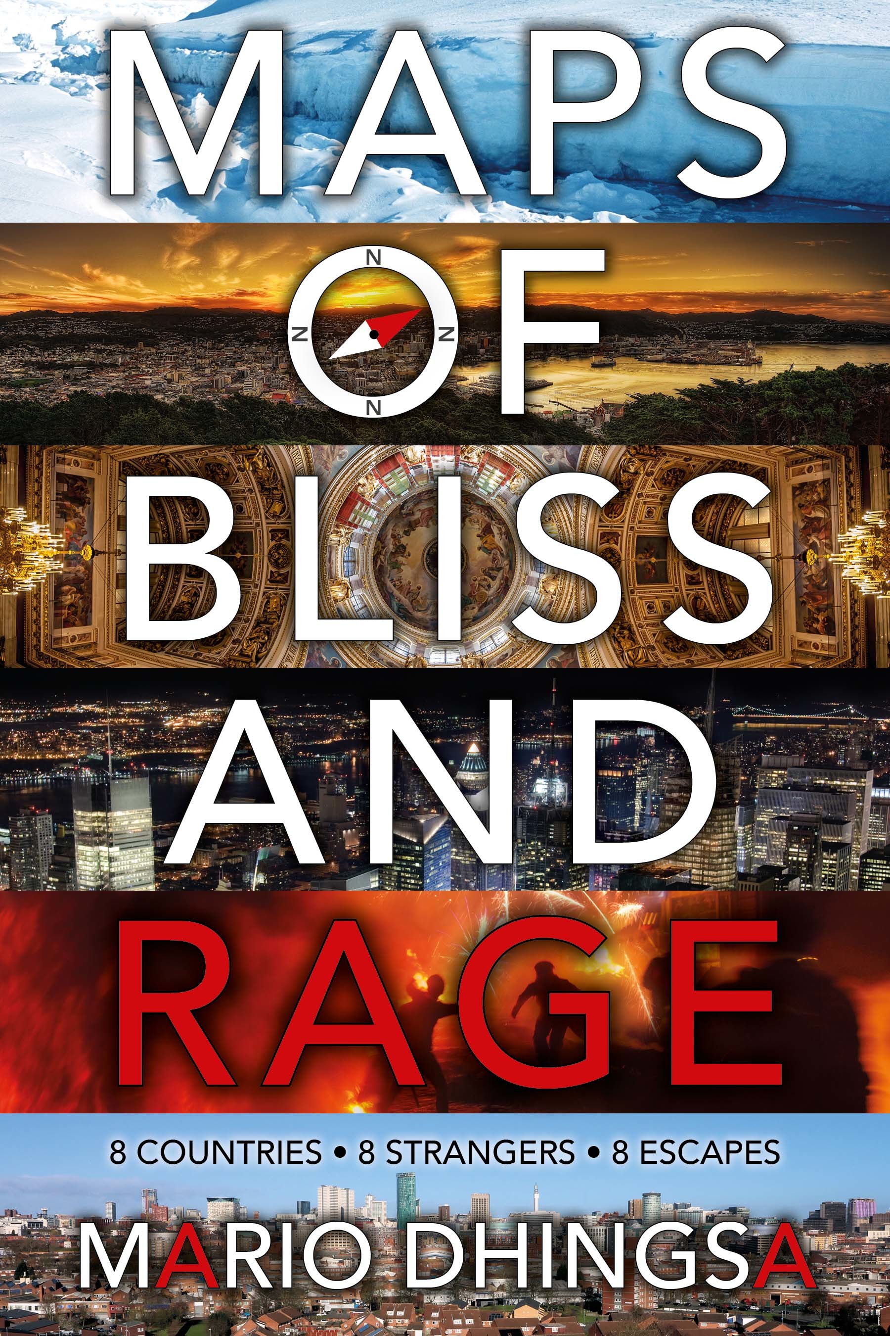Maps of Bliss and Rage by Mario Dhingsa | Goodreads