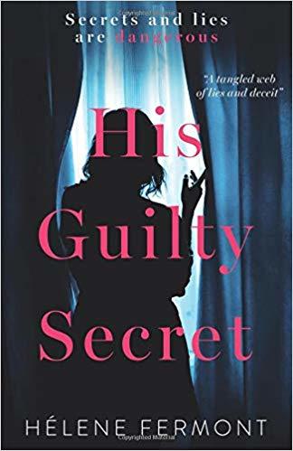 His Guilty Secret by Helene Fermont | Goodreads