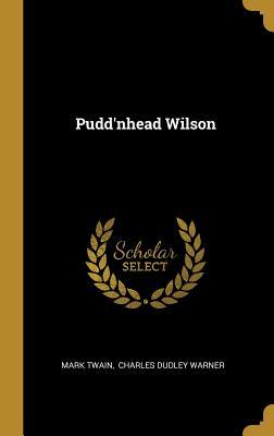 Pudd'nhead Wilson by Mark Twain | Goodreads