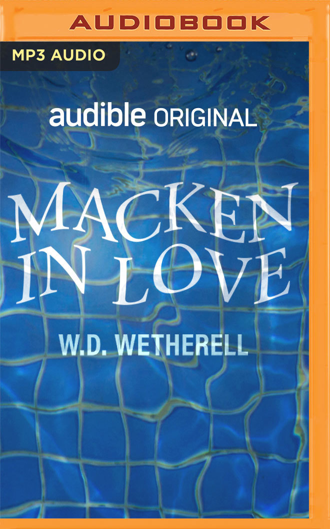 Macken in Love by W.D. Wetherell | Goodreads