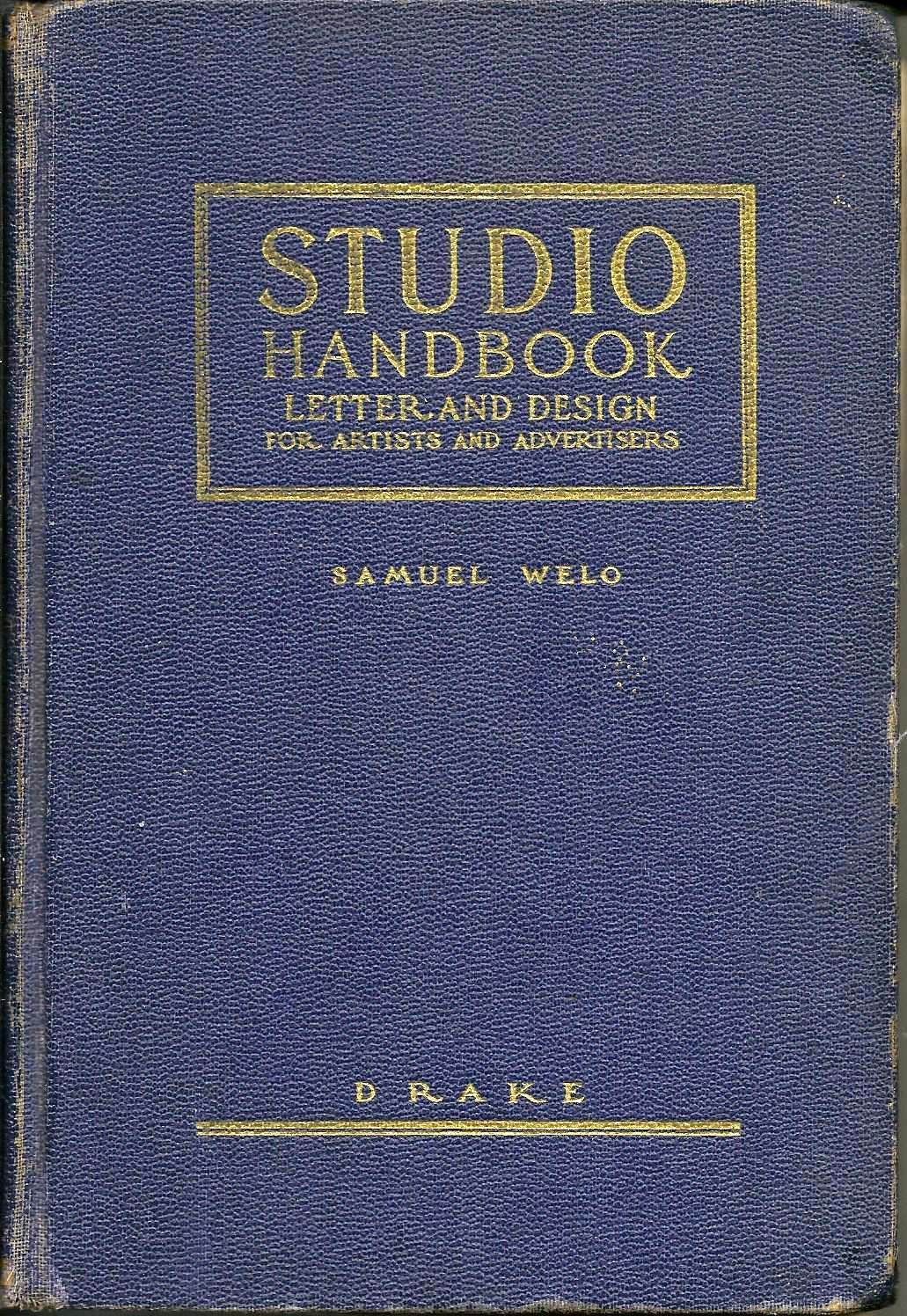 Studio Handbook: Letter and Design For Artists and Advertisers by Samuel Welo | Goodreads