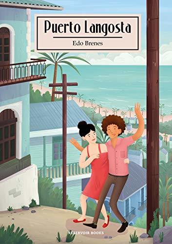 Puerto Langosta (Spanish Edition) by Edo Brenes | Goodreads