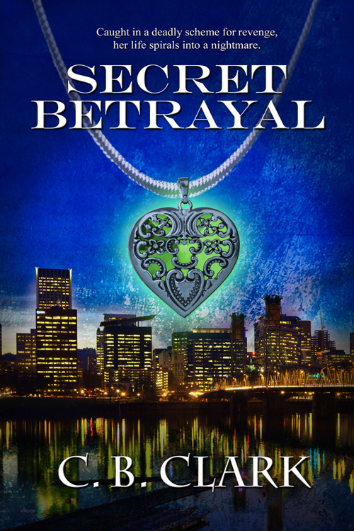 Secret Betrayal by C.B. Clark | Goodreads