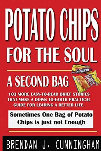 POTATO CHIPS FOR THE SOUL: A SECOND BAG by Brendan Cunningham | Goodreads