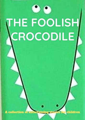 The Foolish Crocodile!!!_bedtime story for kids_fun bedtime story for ...