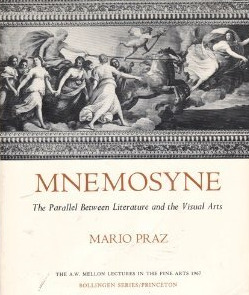 Mnemosyne: The Parallel Between Literature and the Visual Arts by Mario ...