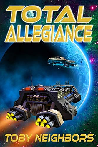 Total Allegiance (Dragon Team Seven, #3) by Toby Neighbors | Goodreads